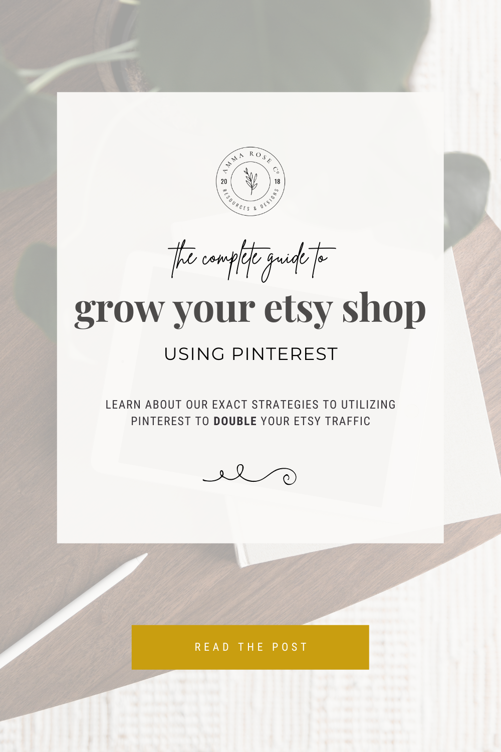 The Complete Guide to Utilizing Pinterest to Double your Etsy Traffic ...