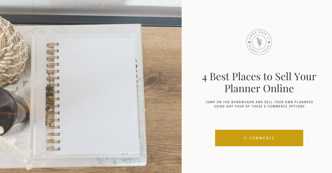 4 Best Places to Sell Your Planner Online | Amma Rose Designs Blog