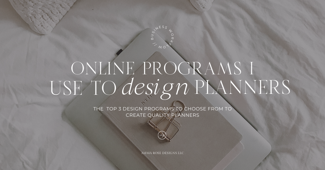 3 Best Design Programs to Use for Creating Printable Planners | Amma ...