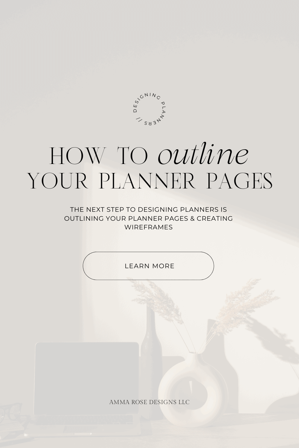 Outlining Your Planner Design: How to Create a Printable Planner ...