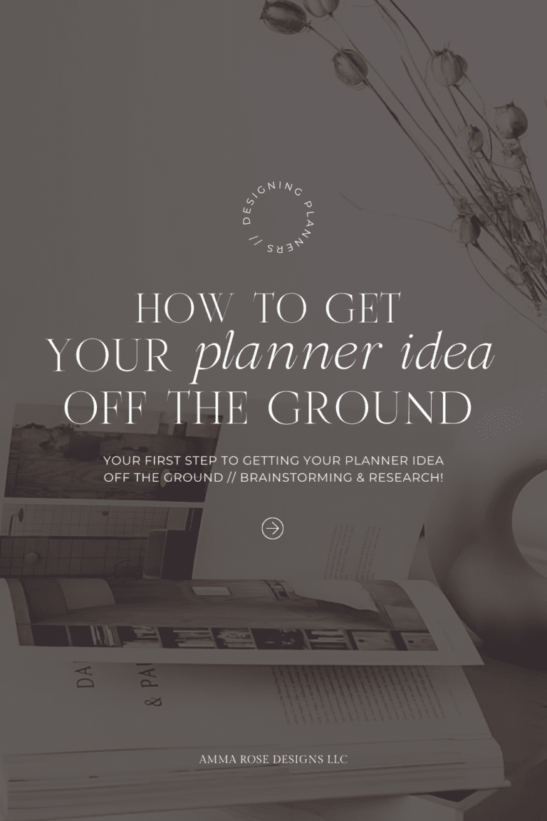 How to Develop a Concept for a Planner | Amma Rose Designs Blog